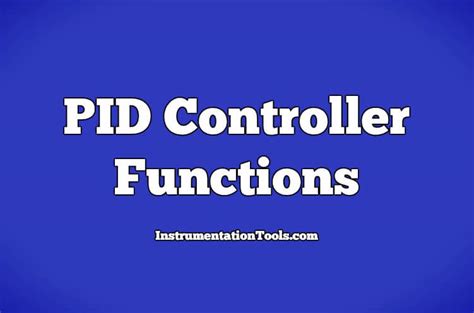 Pid Controller Functions Instrumentationtools