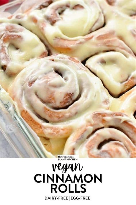 Vegan Cinnamon Rolls Soft And Chewy The Conscious Plant Kitchen