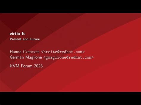 free video virtio fs present and future from kvm forum class central