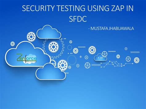 security testing using zap in sfdc ppt
