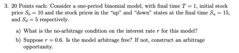 Solved 3 20 Points Each Consider A One Period Binomial