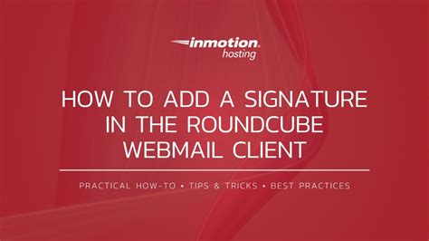 How To Add A Signature In The RoundCube Webmail Client YouTube