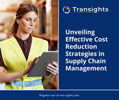Unveiling Effective Cost Reduction Strategies In Supply Chain Management Transights
