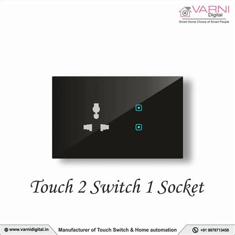 Touch 2 Switch 1 Socket At Best Price In Gandhinagar By Future Electronics Solar Technologies