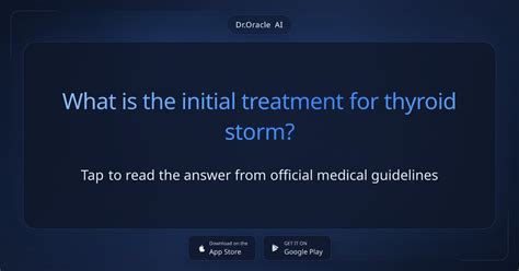 What Is The Initial Treatment For Thyroid Storm