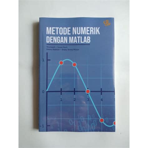 Jual Buku Metode Numerik Dengan Matlab Trisilowati Ub Press Shopee
