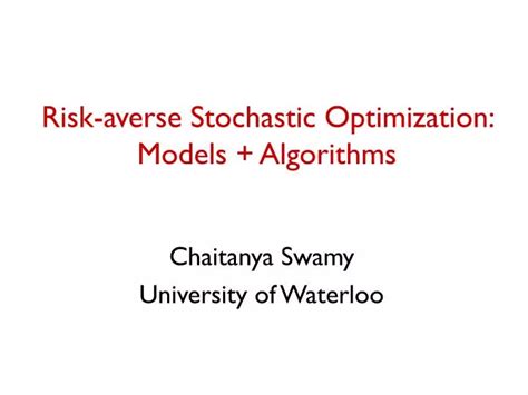 Ppt Risk Averse Stochastic Optimization Models Algorithms Powerpoint Presentation Id5734486