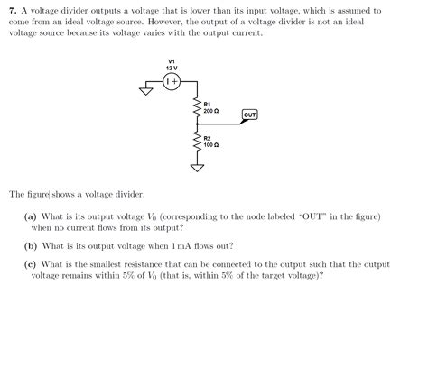 Solved A Voltage Divider Outputs A Voltage That Is Lower Chegg Com