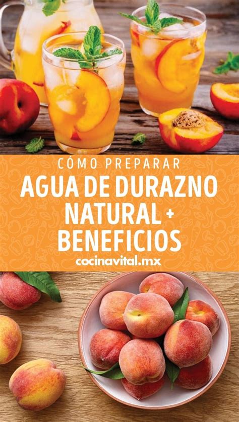 Cómo Preparar Agua De Durazno Natural Beneficios En 2024 Alimentos Y Bebidas Recetas