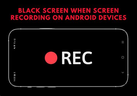 Black Screen When Screen Recording Android Working Fixes