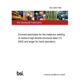 Bs 25491954 Covered Electrodes For The Metal Arc Welding Of Medium