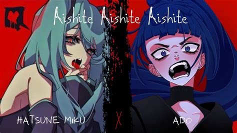 Aishite Aishite Aishite Hatsune Miku X Ado Youtube Music
