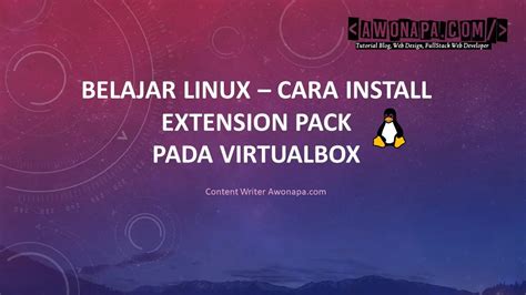 Cara Install Extension Pack Pada Virtualbox Awonapa Website Dan Blogging