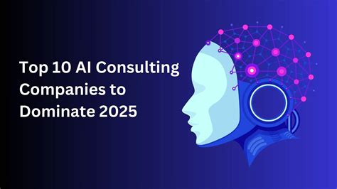 Top 10 Ai Consulting Companies 2025