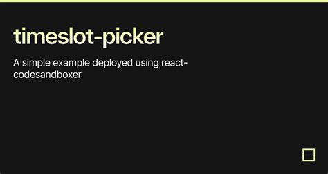 Timeslot Picker Codesandbox