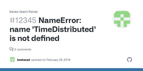 Nameerror Name Timedistributed Is Not Defined · Issue 12345 · Keras