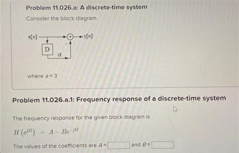 Solved Problem A A Discrete Time System Consider The Chegg Com