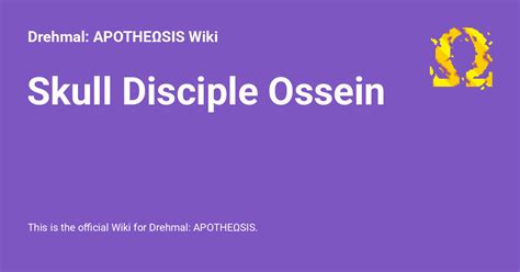 Skull Disciple Ossein Drehmal ApotheΩsis Wiki