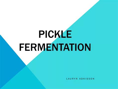 Ppt Pickle Fermentation Powerpoint Presentation Free Download Id 2620661