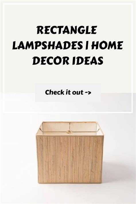 Rectangle Lampshades Home Decor Ideas Rectangle Lamp Shade Rectangular Lamp Shades Rectangle