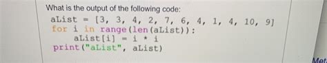 Solved What Is The Output Of The Following Code Alist 3