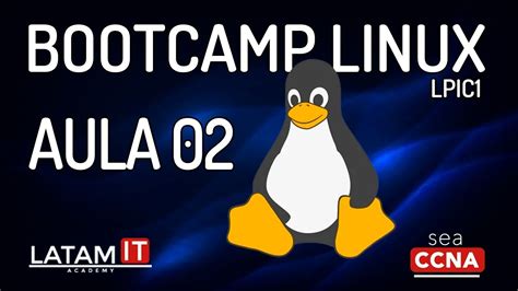 Bootcamp Linux Aula 02 Youtube