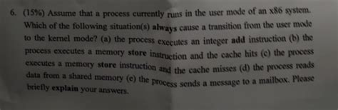 Solved Assume That A Process Currently Runs In The Chegg