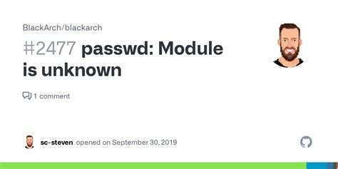 Passwd Module Is Unknown · Issue 2477 · Blackarchblackarch · Github