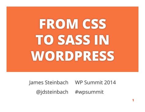 From Css To Sass In Wordpress Ppt