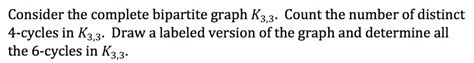 solved consider the complete bipartite graph k3 3 count the