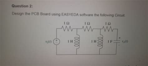 Question 2design The Pcb Board Using Easyeda