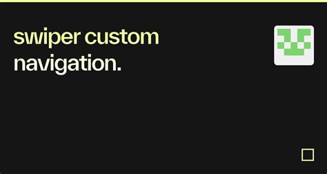Swiper Custom Navigation Codesandbox