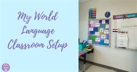 Classroom Setup La Maestra Loca