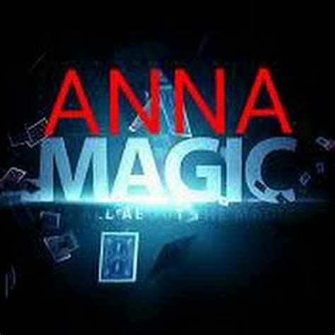 Anna Magic Youtube