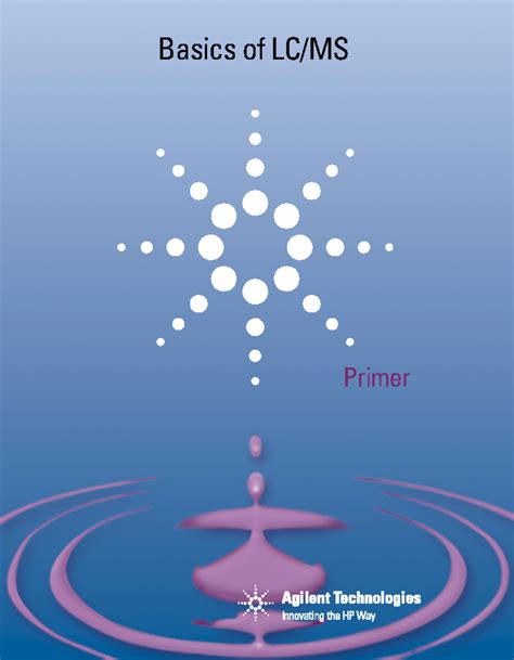 LCMS Primer Basics Of LC MS Why Liquid Chromatography Mass Spectrometry Liquid