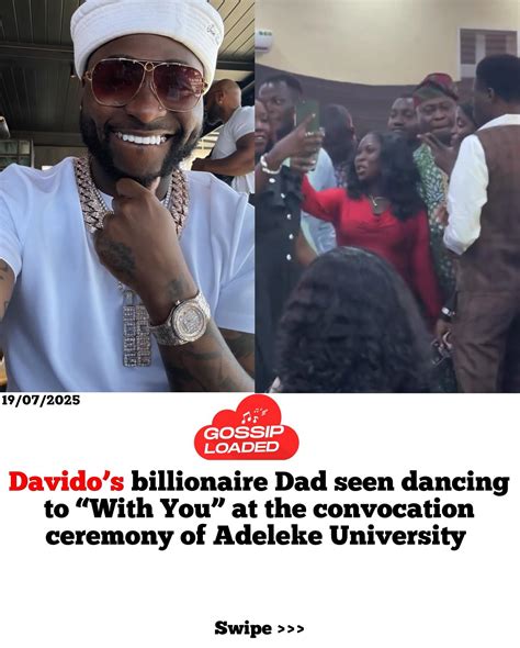 Gossiploaded Tv Davidos Billionaire Dad Seen Dancing To “with You