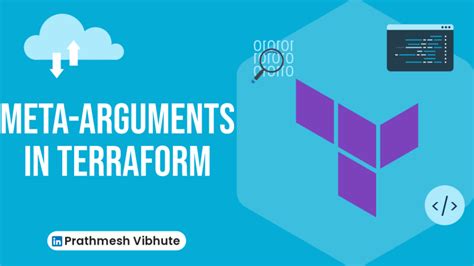 Day 69 Meta Arguments In Terraform Prathmesh Vibhute