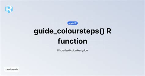 Guide Coloursteps R Function From [ggplot2] R Packages