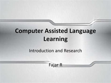 Computer Assisted Language Learning Pptx