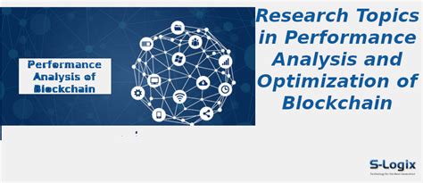 phd blockchain topics in performance analysis and optimization s logix