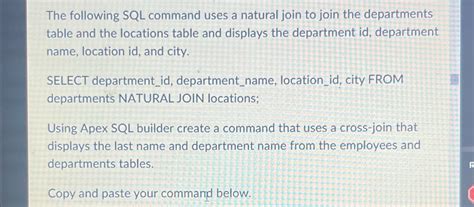 Solved The Following Sql Command Uses A Natural Join To Join