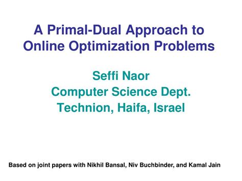 Ppt A Primal Dual Approach To Online Optimization Problems Powerpoint Presentation Id
