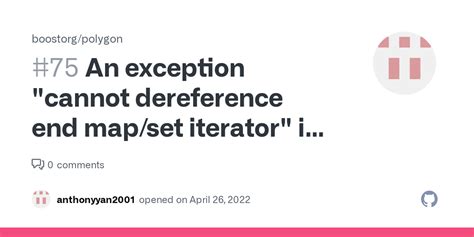 an exception cannot dereference end map set iterator in polygon arbitrary formation hpp