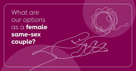 We Offer Female Same Sex Couples A Number Of Fertility Treatment