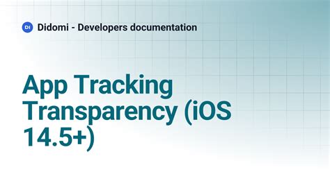 App Tracking Transparency Ios 145 Didomi Developers Documentation