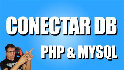Conectar Base De Datos Mysql Y Php De Forma Simple Y Muy Rápidamente Youtube