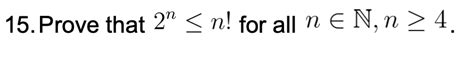 Solved 15 Prove That 2nn For All NN N4 Chegg Com