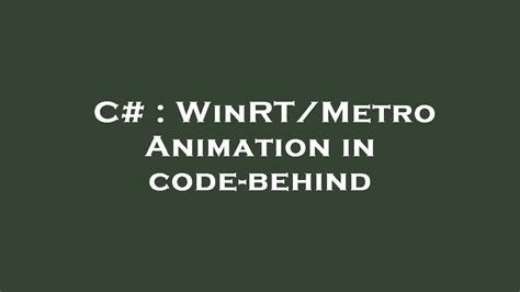 C Winrt Metro Animation In Code Behind Youtube