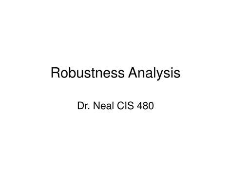 PPT Robustness Analysis PowerPoint Presentation Free Download ID