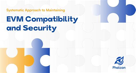 Systematic Approach To Maintaining EVM Compatibility And Security BlockSec Blog